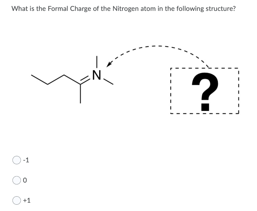 Solved What is the Formal Charge of the Nitrogen atom in the | Chegg.com