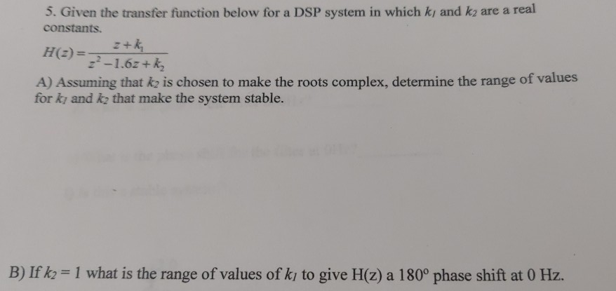 Solved 5. Given the transfer function below for a DSP system | Chegg.com
