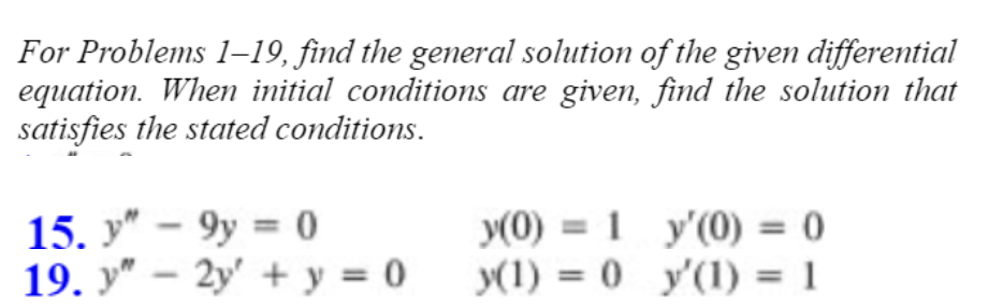 Solved For Problems 1-19, find the general solution of the | Chegg.com
