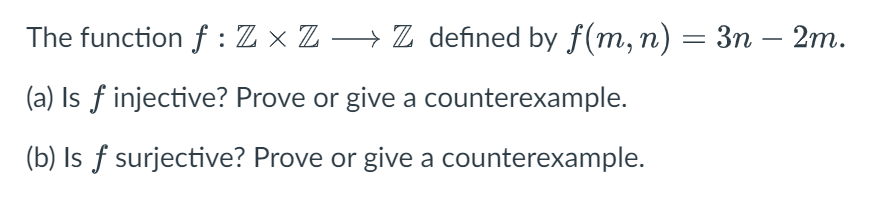 Solved The function f : Z × Z → Z defined by f(m, n) = 3n – | Chegg.com