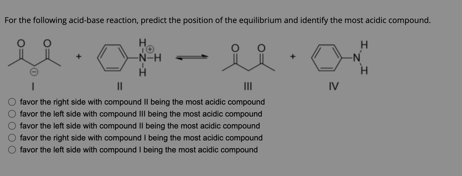 Solved For the following acid-base reaction, predict the | Chegg.com