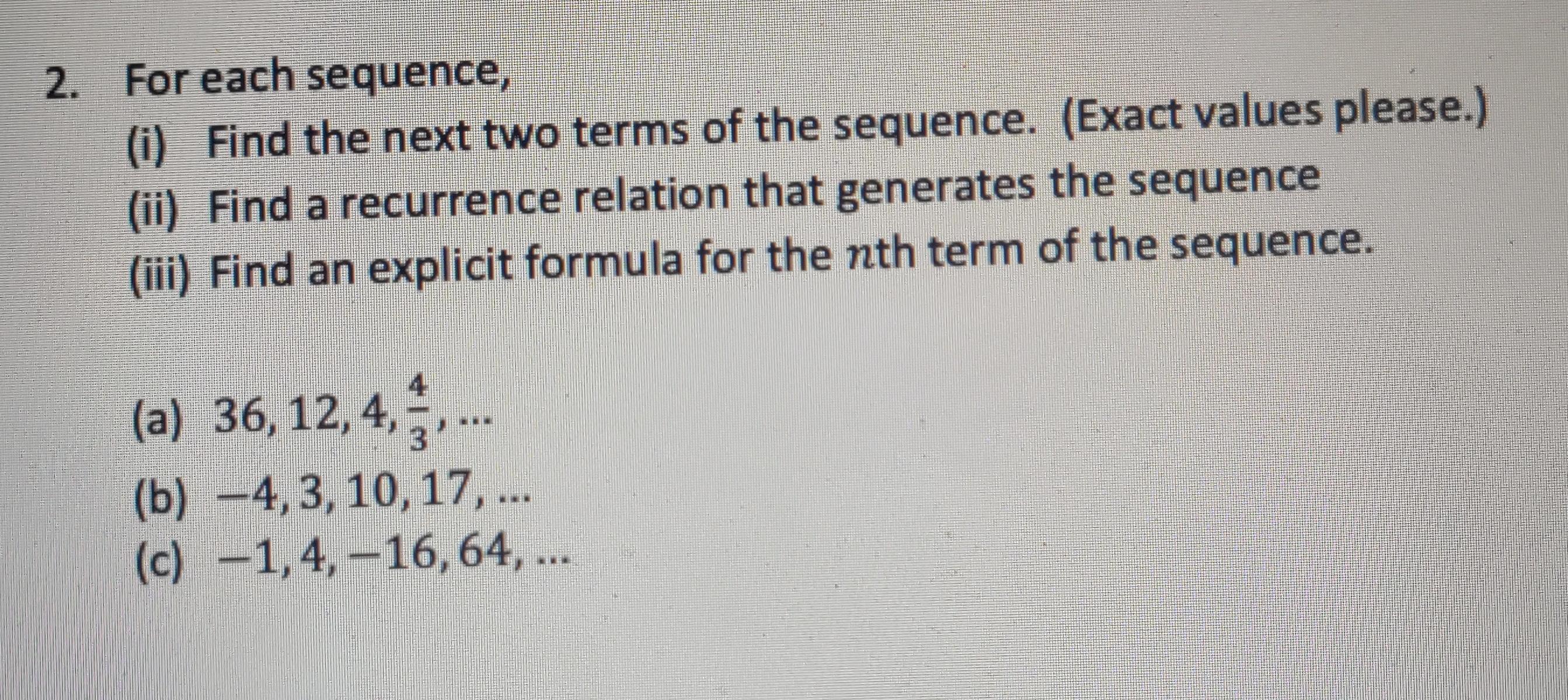 Solved 2. For each sequence, (i) Find the next two terms of | Chegg.com