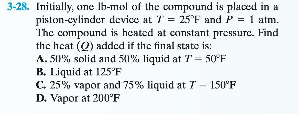 Solved 3-28. Initially, one lb-mol of the compound is placed | Chegg.com