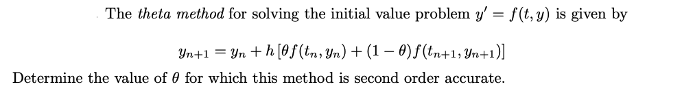 Solved The theta method for solving the initial value | Chegg.com