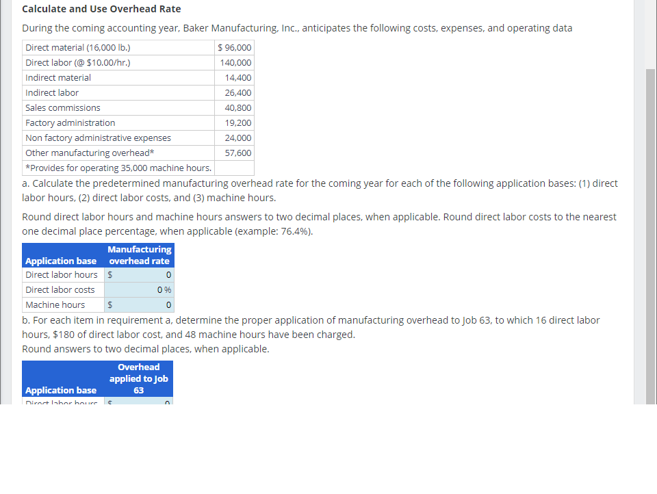Solved Calculate and Use Overhead Rate During the coming | Chegg.com