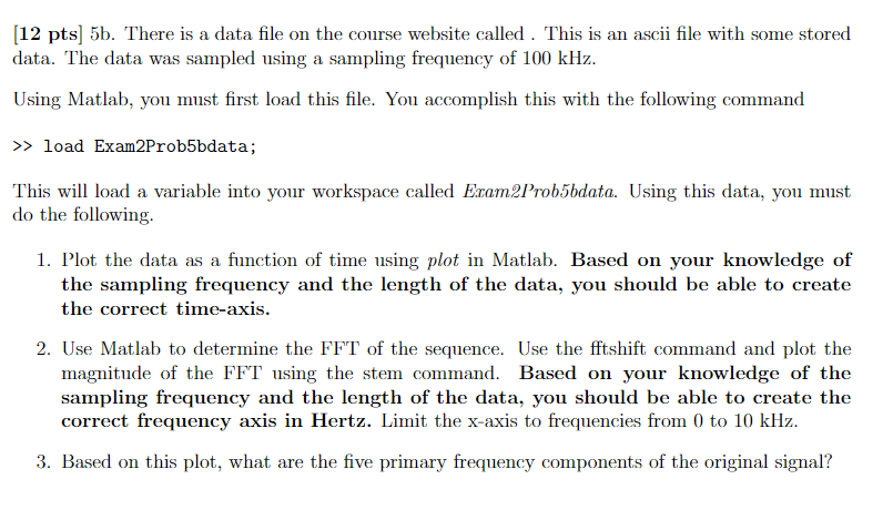 Solved [12 pts) 5b. There is a data file on the course | Chegg.com