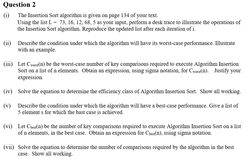 Solved I The Insertion Sort Algorithm Is Given On Page 134 