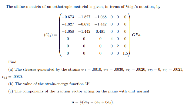 The stiffness matrix of an orthotropic material is | Chegg.com