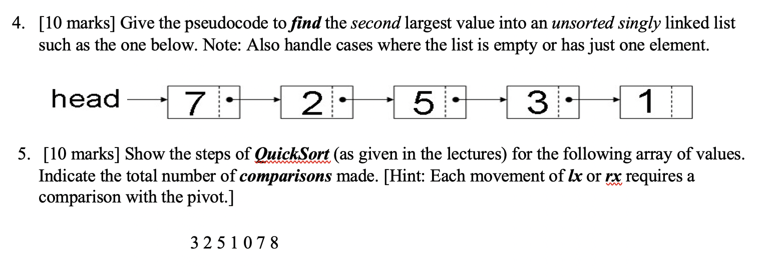 Solved 4. [10 marks] Give the pseudocode to find the second | Chegg.com