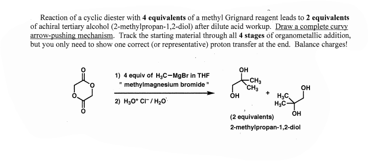 Solved Reaction of a cyclic diester with 4 equivalents of a | Chegg.com