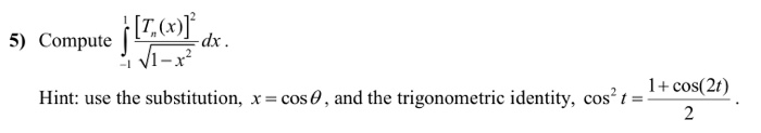 Solved T.Co) 5) Compute d ,1+cos(2t) Hint: use the | Chegg.com