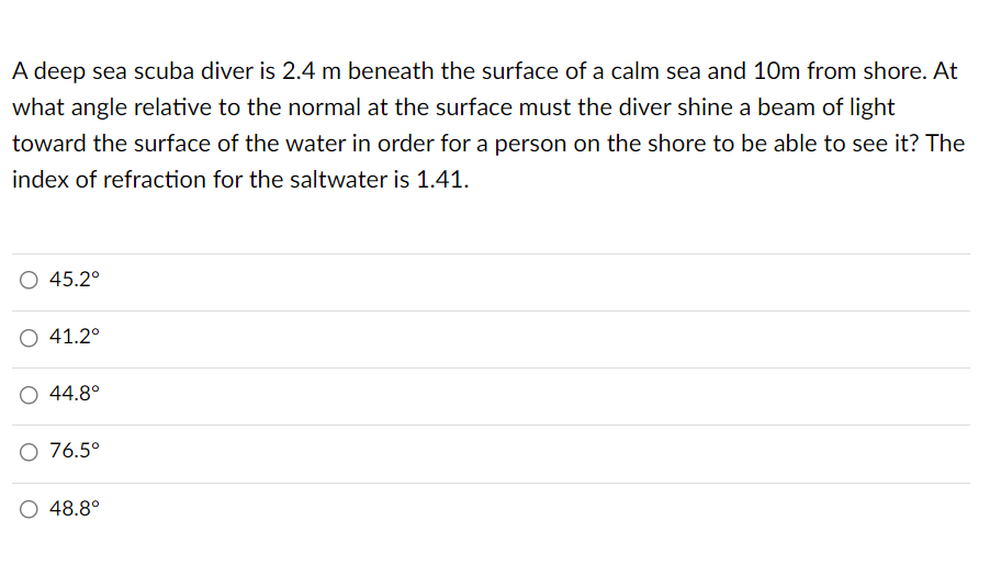 Solved A deep sea scuba diver is 2.4 m beneath the surface | Chegg.com