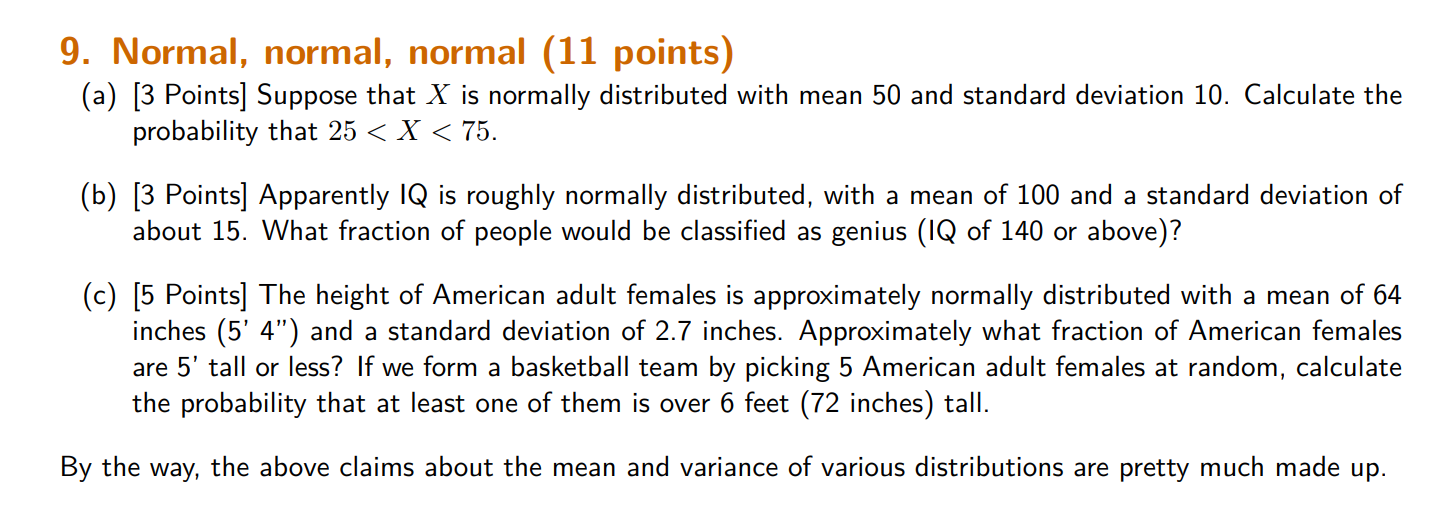 Solved 9. Normal, normal, normal (11 points) (a) [3 Points] | Chegg.com
