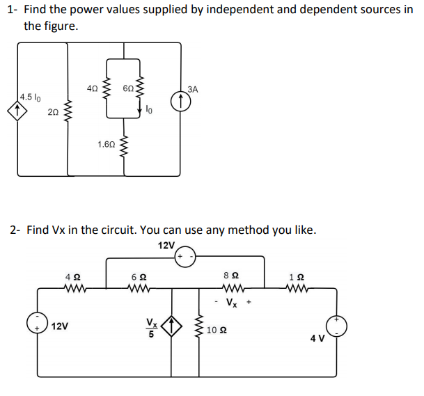 Solved 1- Find the power values supplied by independent and | Chegg.com