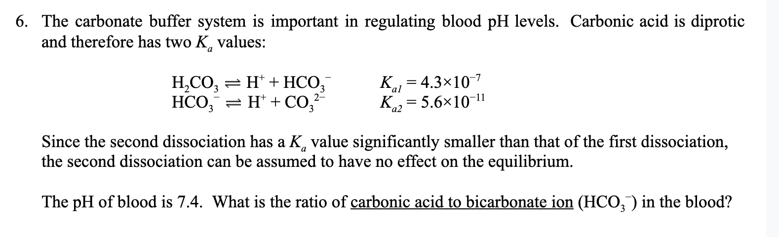 Solved 6. The carbonate buffer system is important in | Chegg.com