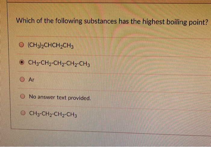 Solved Which of the following substances has the highest | Chegg.com
