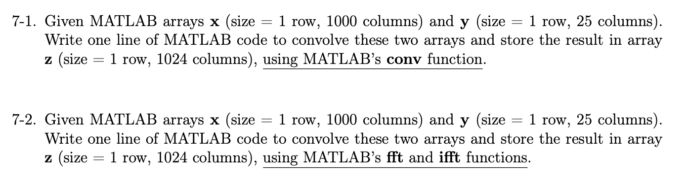 Solved 7-1. Given MATLAB arrays x (size = 1 row, 1000 | Chegg.com