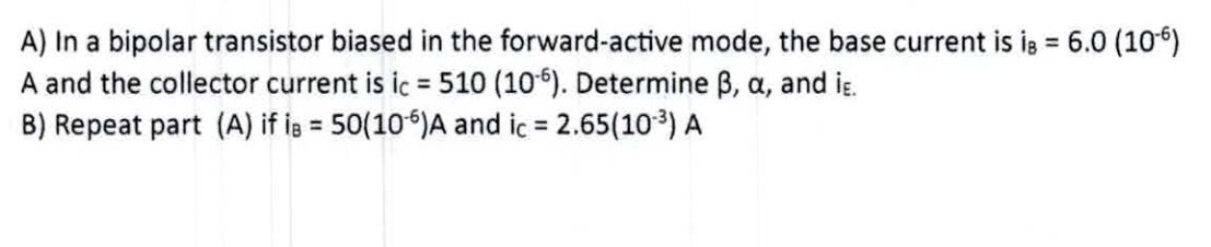 Solved A) In a bipolar transistor biased in the | Chegg.com