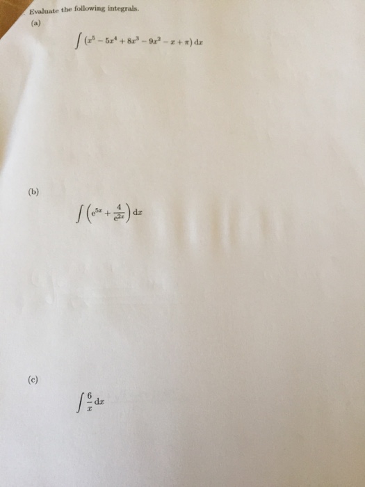 Solved Evaluate the following integrals. (a) integral (x^5 | Chegg.com
