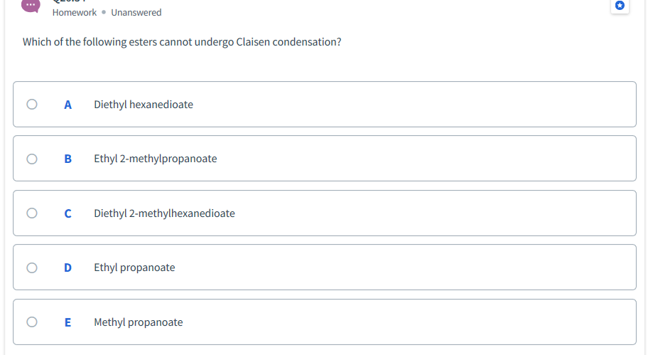 Solved Homework. Unanswered Which of the following esters | Chegg.com