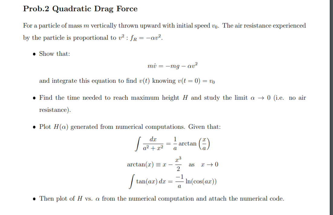 Solved Prob.2 Quadratic Drag Force For a particle of mass m | Chegg.com