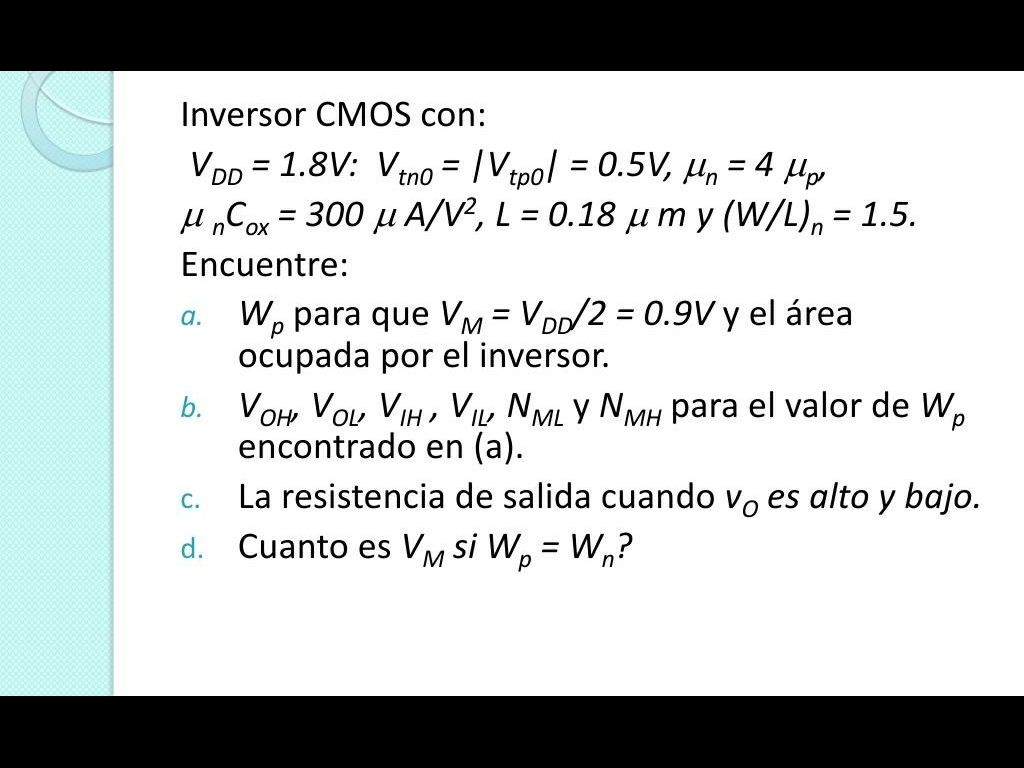 Solved A cmos inverter Values: VDD=1.8V; Vtn0=|Vtp0|=0.5V; | Chegg.com