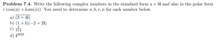 Solved Problem 7.4. Write the following complex numbers in | Chegg.com