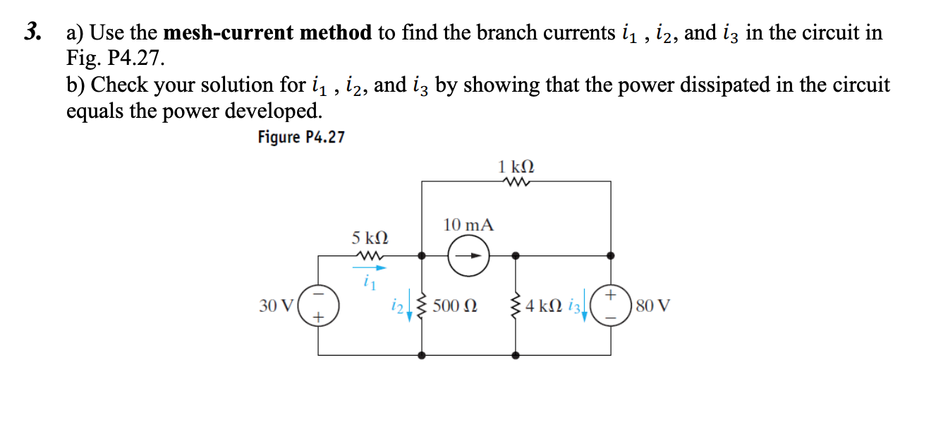 Solved 3. a) Use the mesh-current method to find the branch | Chegg.com