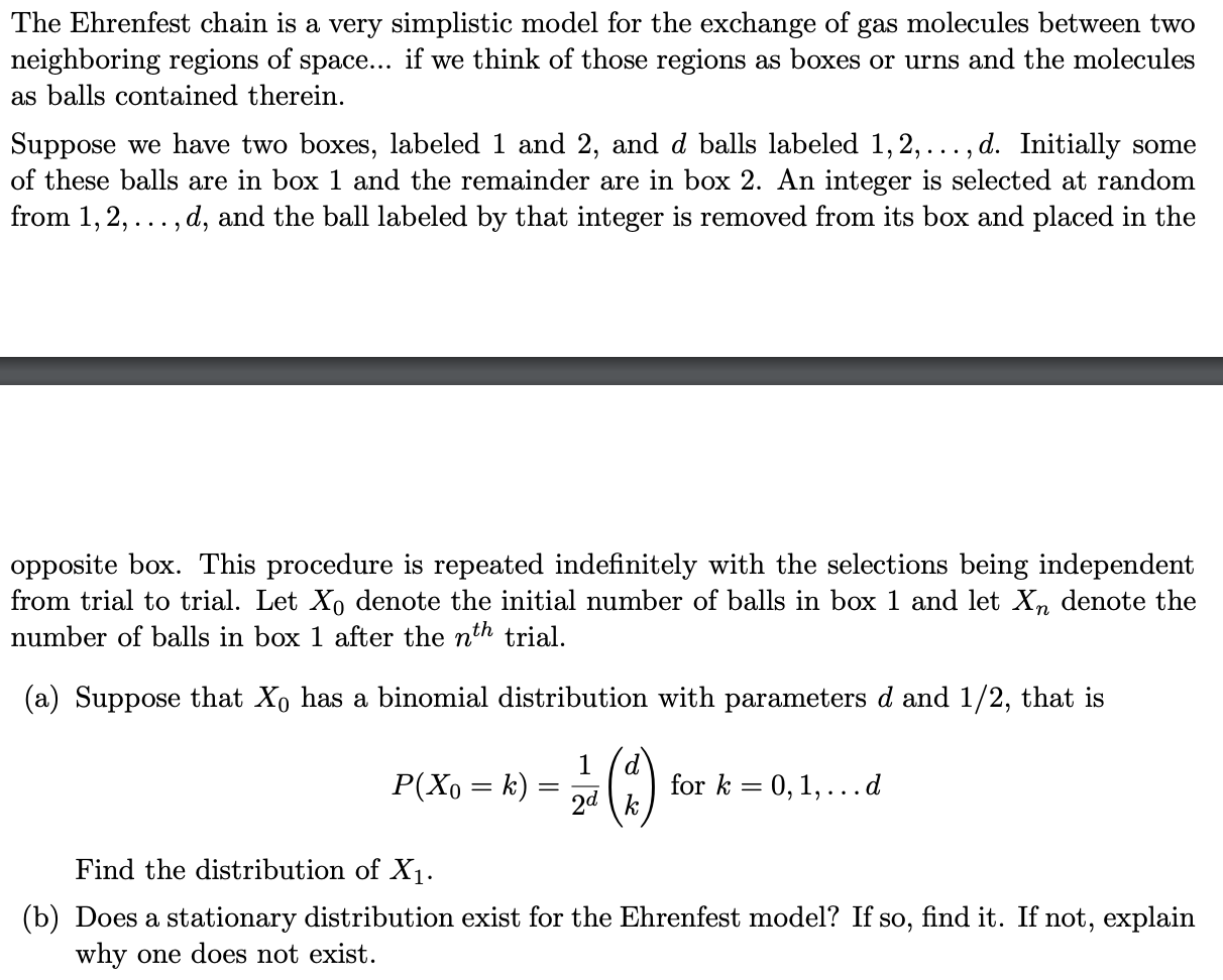 The Ehrenfest chain is a very simplistic model for | Chegg.com
