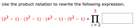 Solved Use the product notation to rewrite the following | Chegg.com