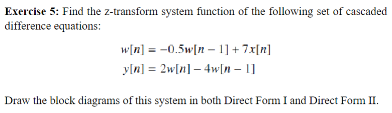 Solved Exercise 5: Find the z-transform system function of | Chegg.com