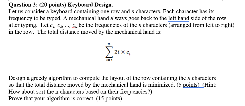 Solved Question 3: (20 points) Keyboard Design. Let us | Chegg.com Solved Question 3: (20 points) Keyboard Design. Let us | Chegg.com