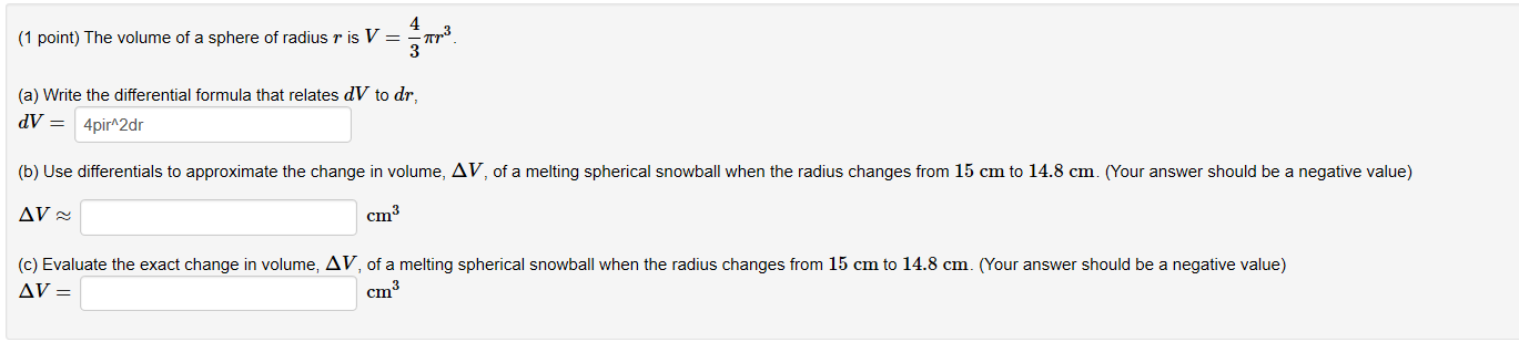 Solved (1 point) The volume of a sphere of radius r is V = 4 | Chegg.com
