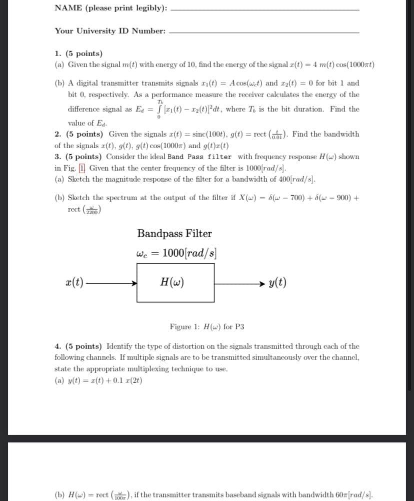 Solved Name Please Print Legibly Your University Id 