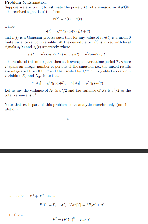 Solved Problem 5. Estimation. Suppose we are trying to | Chegg.com