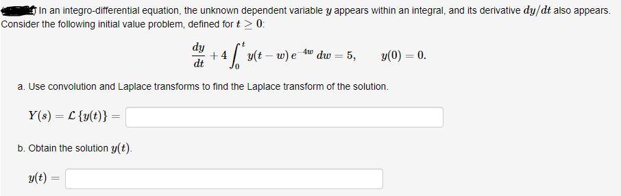 Solved In an integro-differential equation, the unknown | Chegg.com