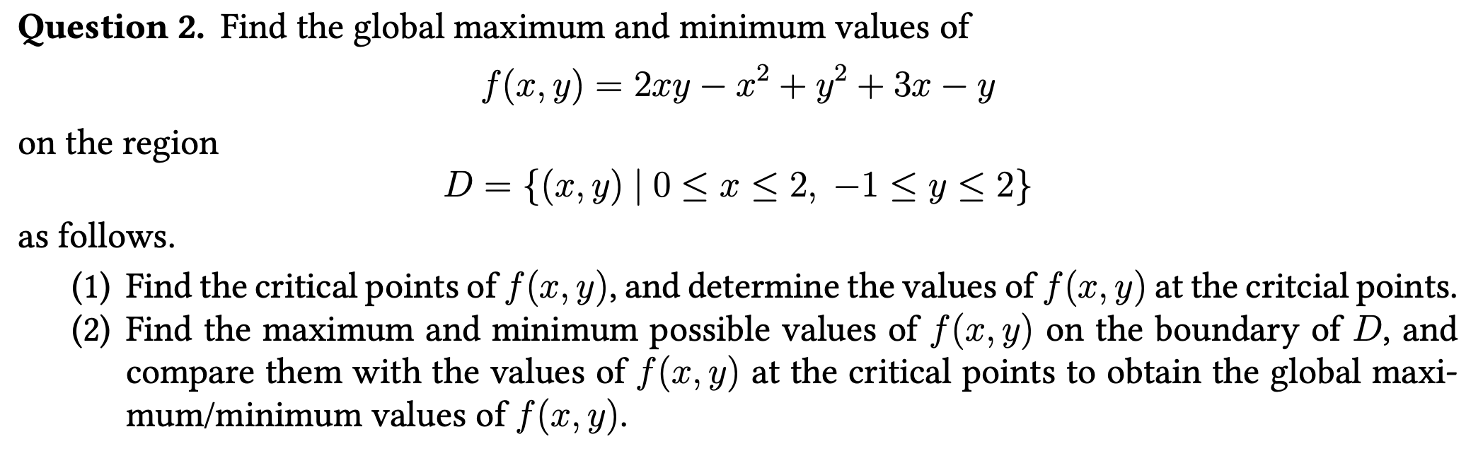 Solved Question 2. Find the global maximum and minimum | Chegg.com