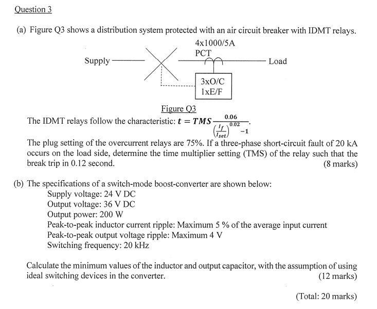 [Solved]: (a) Figure Q3 shows a distribution system protect