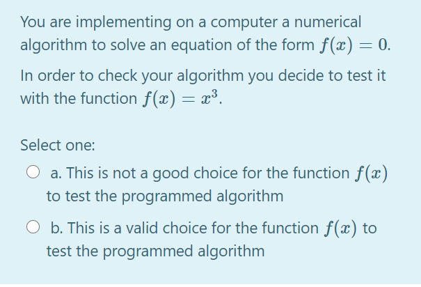 Solved You are implementing on a computer a numerical | Chegg.com