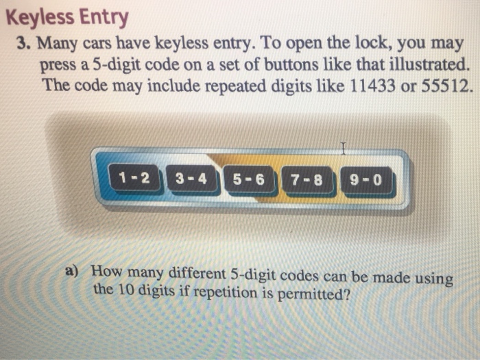 Solved Keyless Entry 3. Many cars have keyless entry. To | Chegg.com