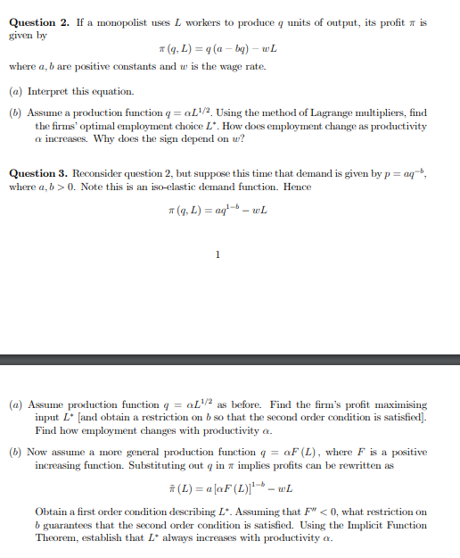 Solved Question 2. ﻿If a monopolist uses L ﻿workers to | Chegg.com