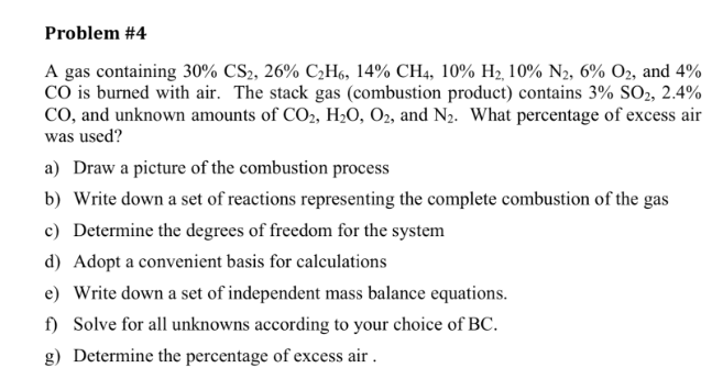 Solved Problem #4 A gas containing 30% CS2, 26% C₂H6, 14% | Chegg.com