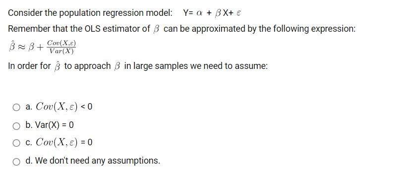 Solved Consider the population regression model: Y= a + BX+ | Chegg.com