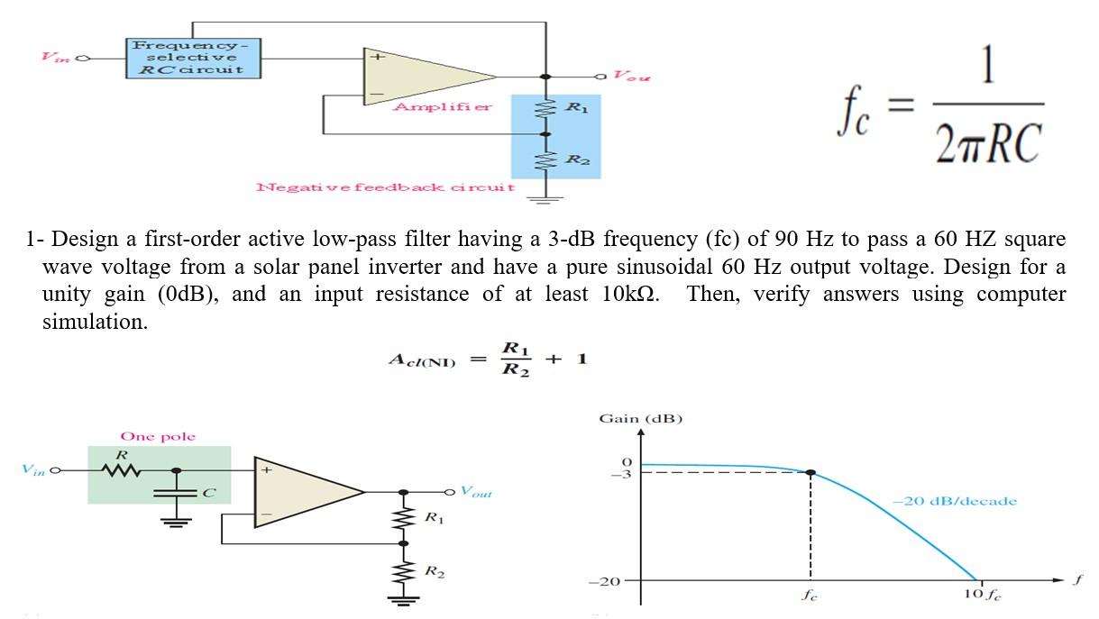 Solved fc=2πRC1 1- Design a first-order active low-pass | Chegg.com