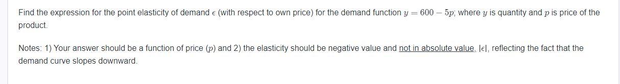 Solved Find the expression for the point elasticity of | Chegg.com