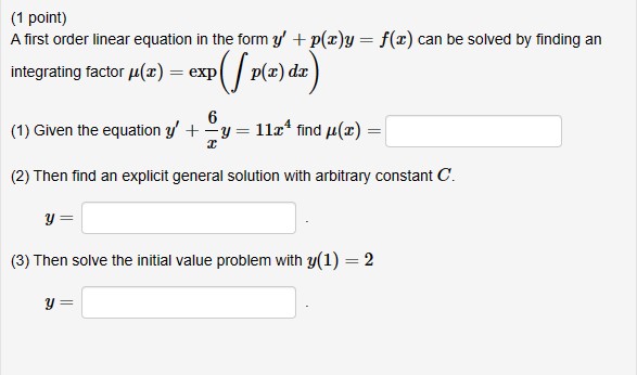 Solved (1 point) A first order linear equation in the form | Chegg.com