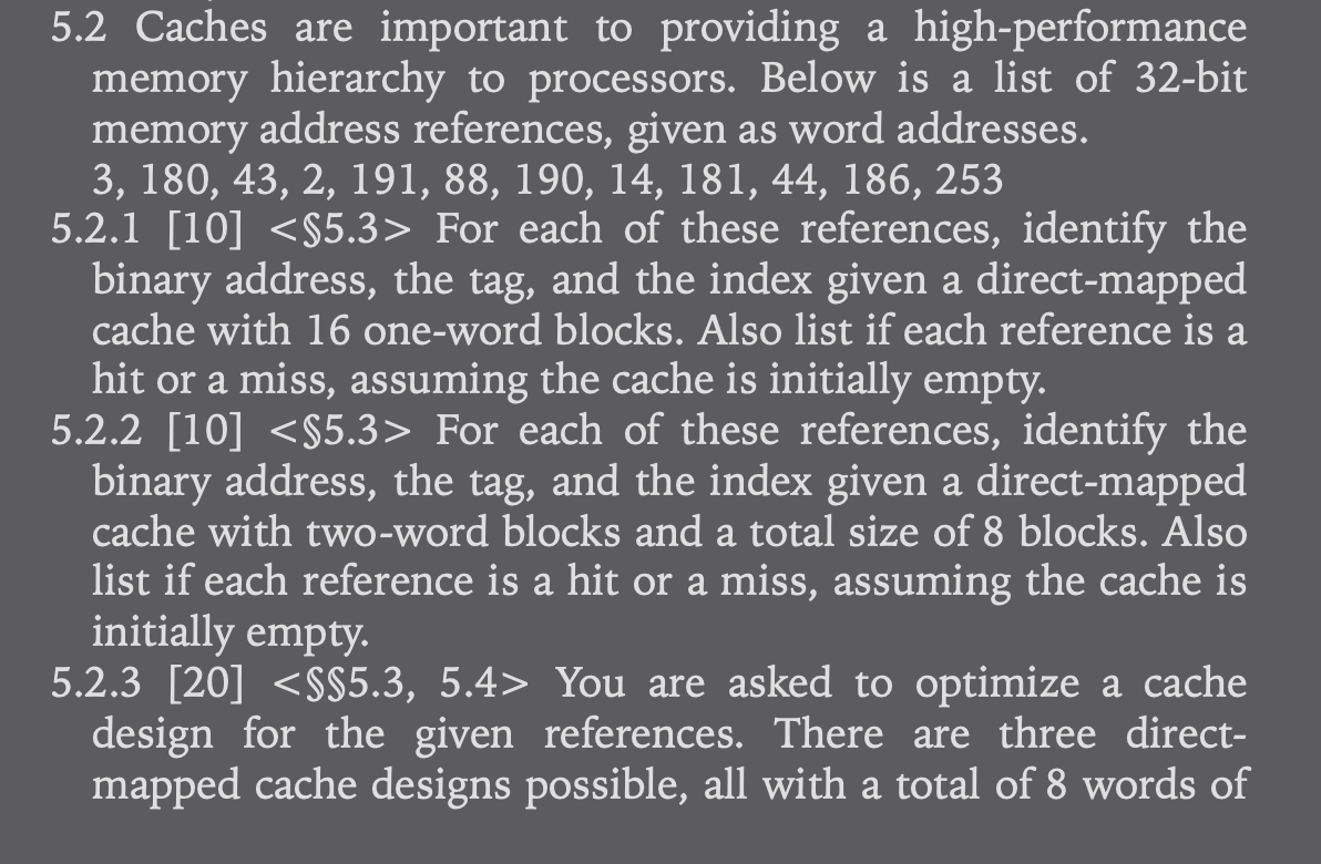 Solved 5.2 Caches are important to providing a | Chegg.com