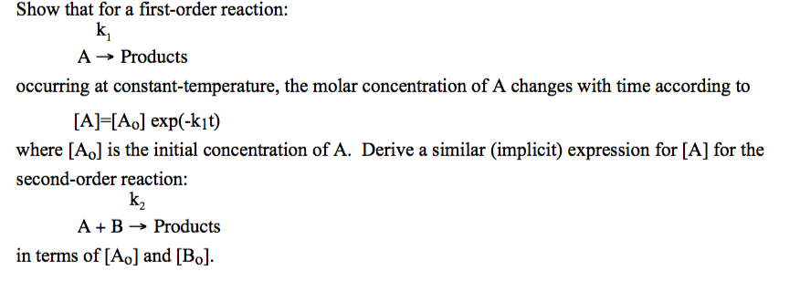 Solved Show that for a first-order reaction: k1 A→ Products | Chegg.com