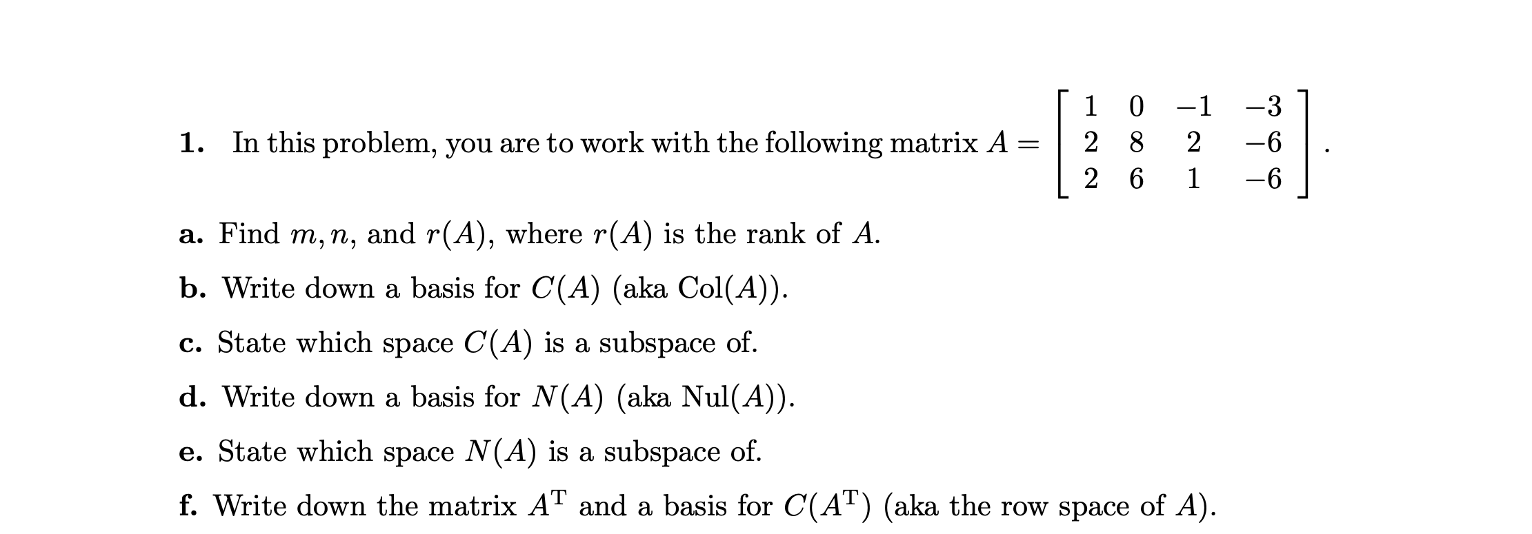Solved 1. In this problem, you are to work with the | Chegg.com