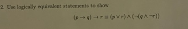 Solved Use logically equivalent statements to | Chegg.com